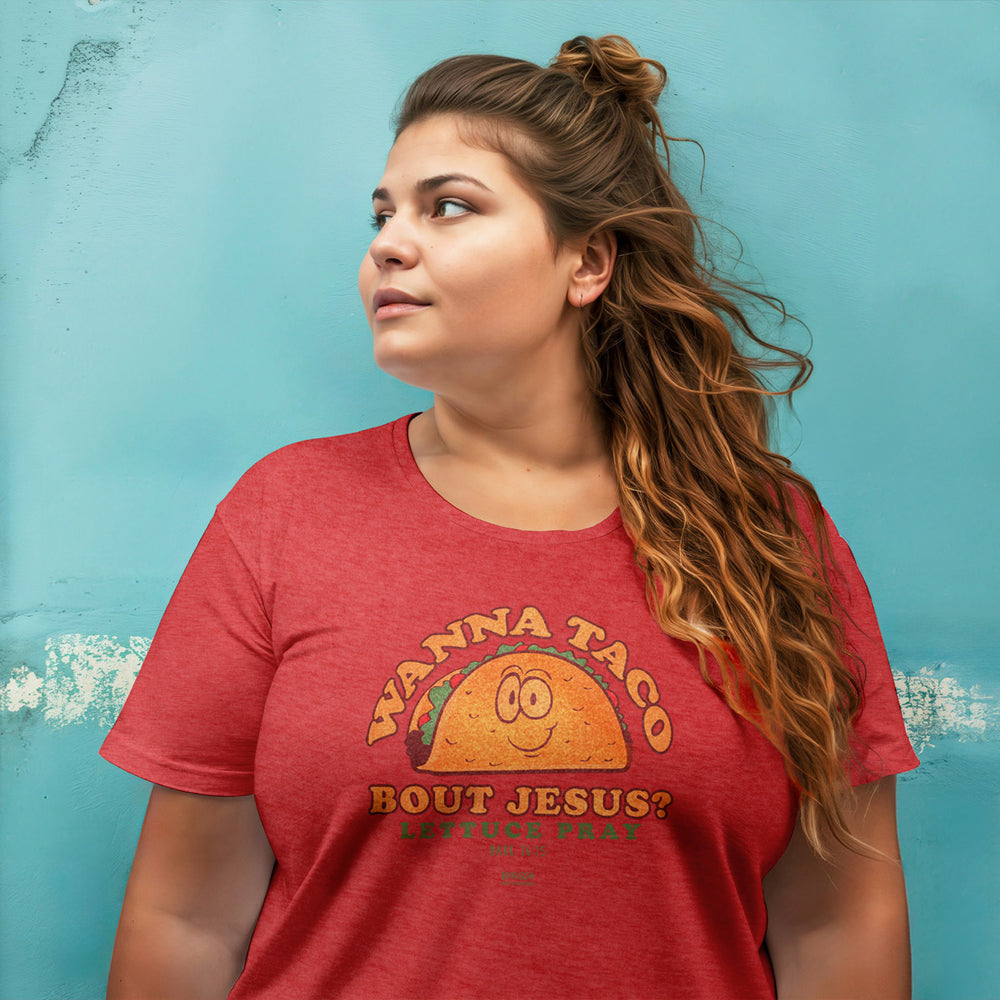 Wanna Taco Bout Jesus Shirt Kerusso